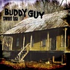 Sweet Tea Review | Buddy Guy | Compact Discs | Reviews @ Ultimate ...