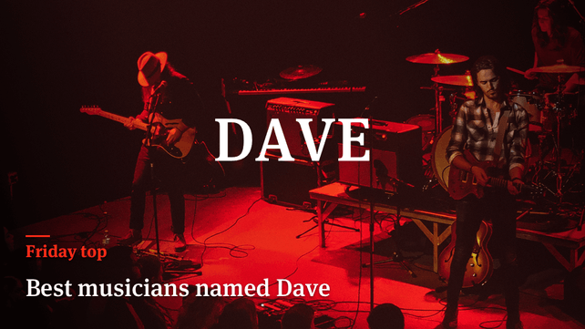 Friday Top: 25 Best Musicians Named Dave | Ultimate Guitar