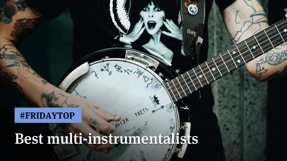 Friday Top: 25 Best Multi-Instrumentalists | Ultimate Guitar