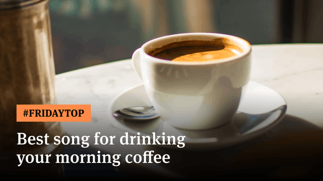 Friday Top: 15 Best Songs for Drinking Your Morning Coffee | Articles ...