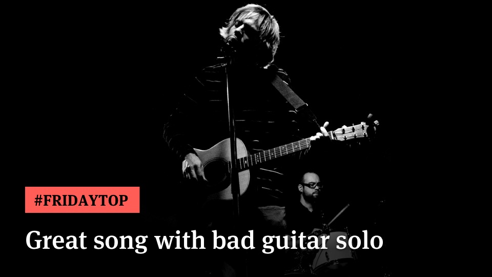 Friday Top: 25 Great Songs With Bad Guitar Solos | Ultimate Guitar