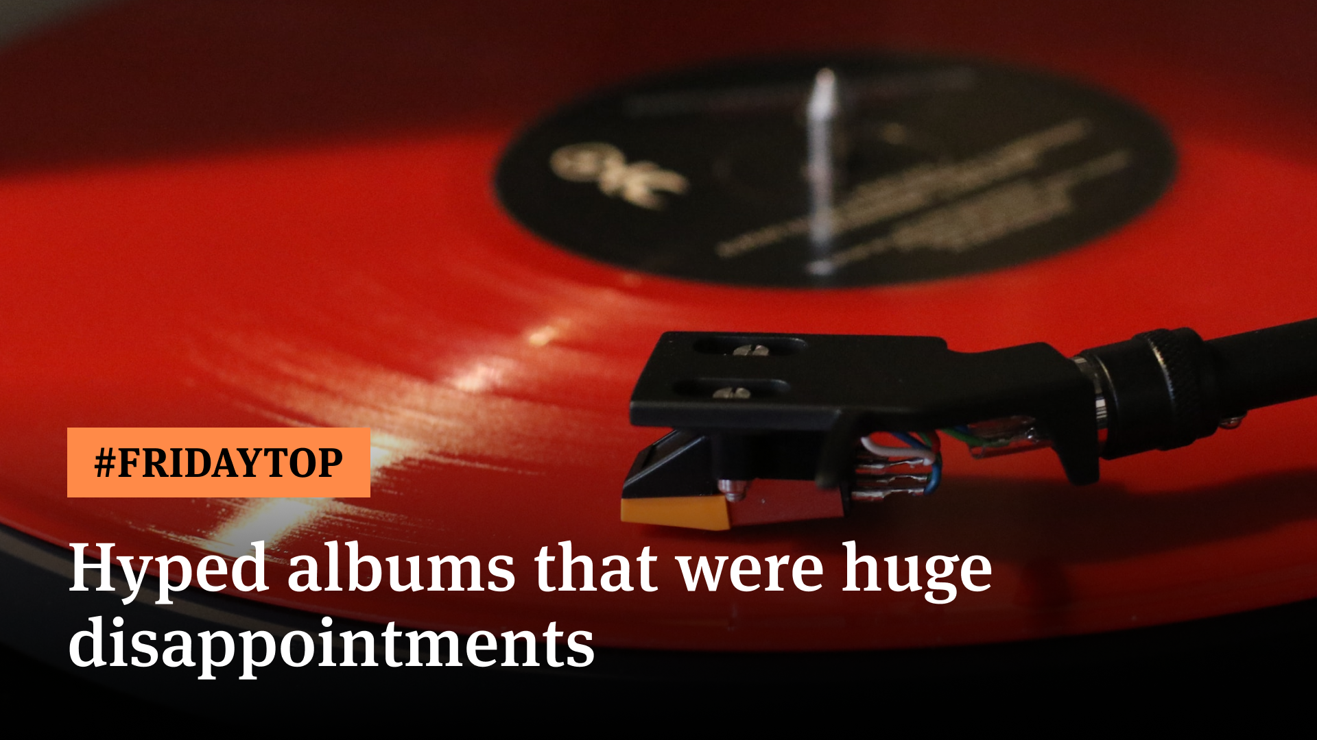 Friday Top: 20 Most Hyped Albums That Ended Up Being Huge ...