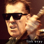 Guitarist Link Wray RIP | | Ultimate Guitar