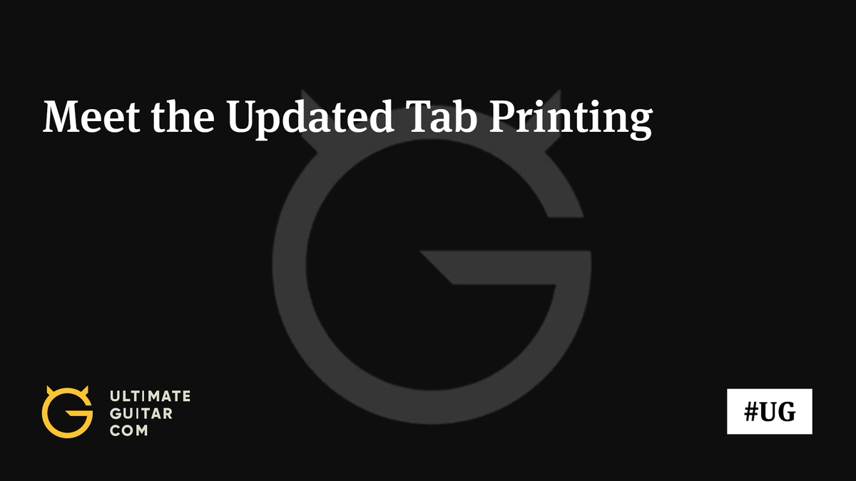 Meet the Updated Tab Printing | Ultimate Guitar