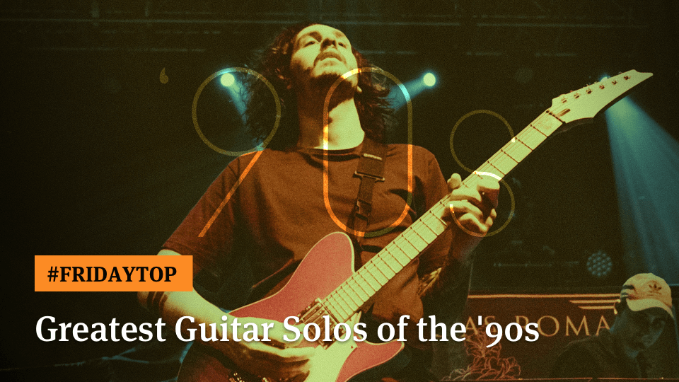Friday Top: 25 Greatest Guitar Solos of the '90s | Ultimate Guitar