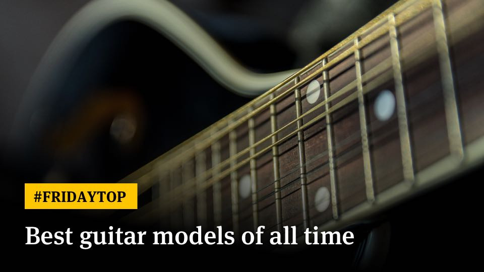 Friday Top: 20 Best Guitar Models of All Time | Ultimate Guitar