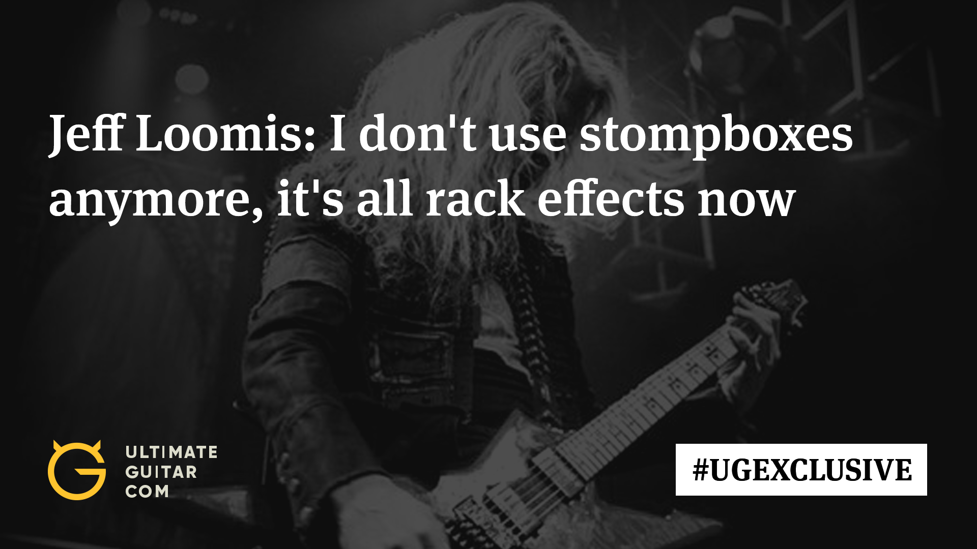 Jeff Loomis: I Use Only Rack Effects Now, Not a Single Stompbox ...