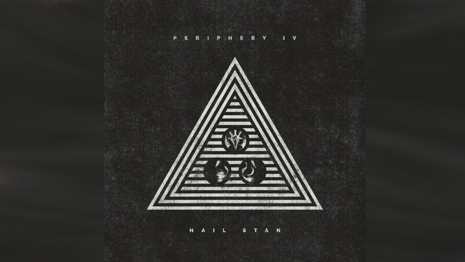 Periphery IV: Hail Stan Review | Periphery | Compact Discs | Reviews ...
