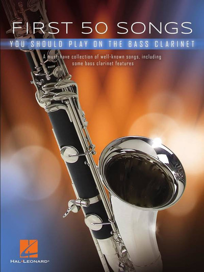 First 50 Popular Songs You Should Play on Bass Clarinet