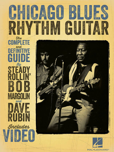 Chicago Blues Rhythm Guitar - The Complete Definitive Guide