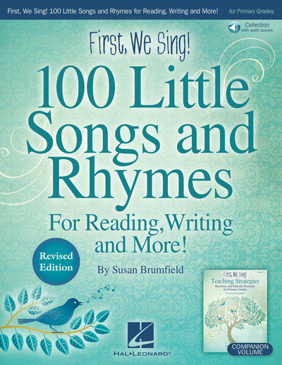 First, We Sing! 100 Little Songs And Rhymes