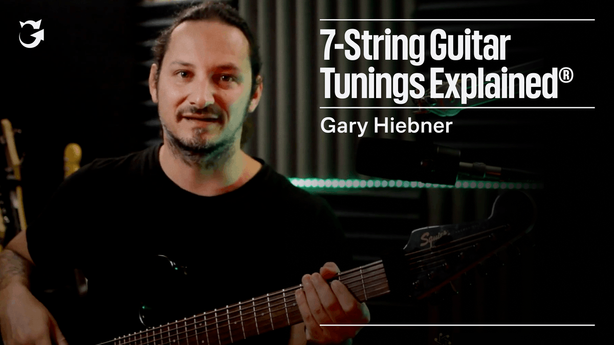 7-String Guitar Tunings Explained® by Gary Hiebner @ Ultimate-Guitar.Com