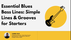 Essential Blues Bass Lines: Simple Lines & Grooves for Starters by Gabriel Felix @ Ultimate ...