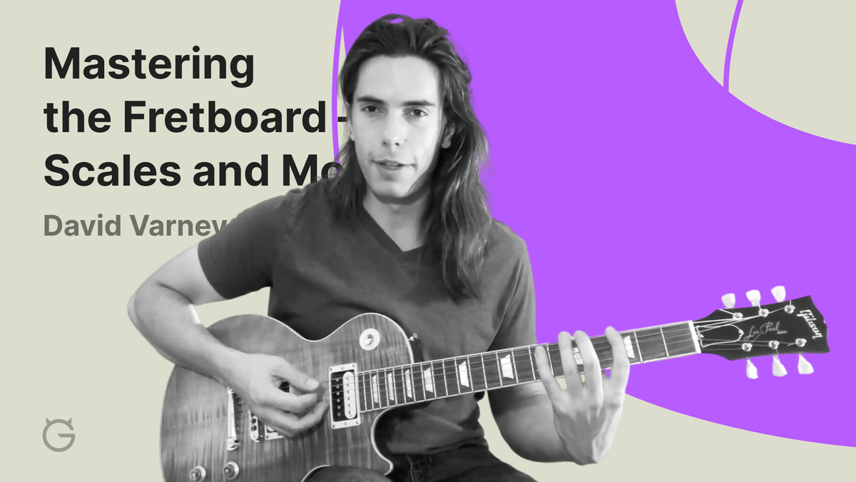 Mastering the Fretboard - Scales and Modes by David Varney @ Ultimate ...