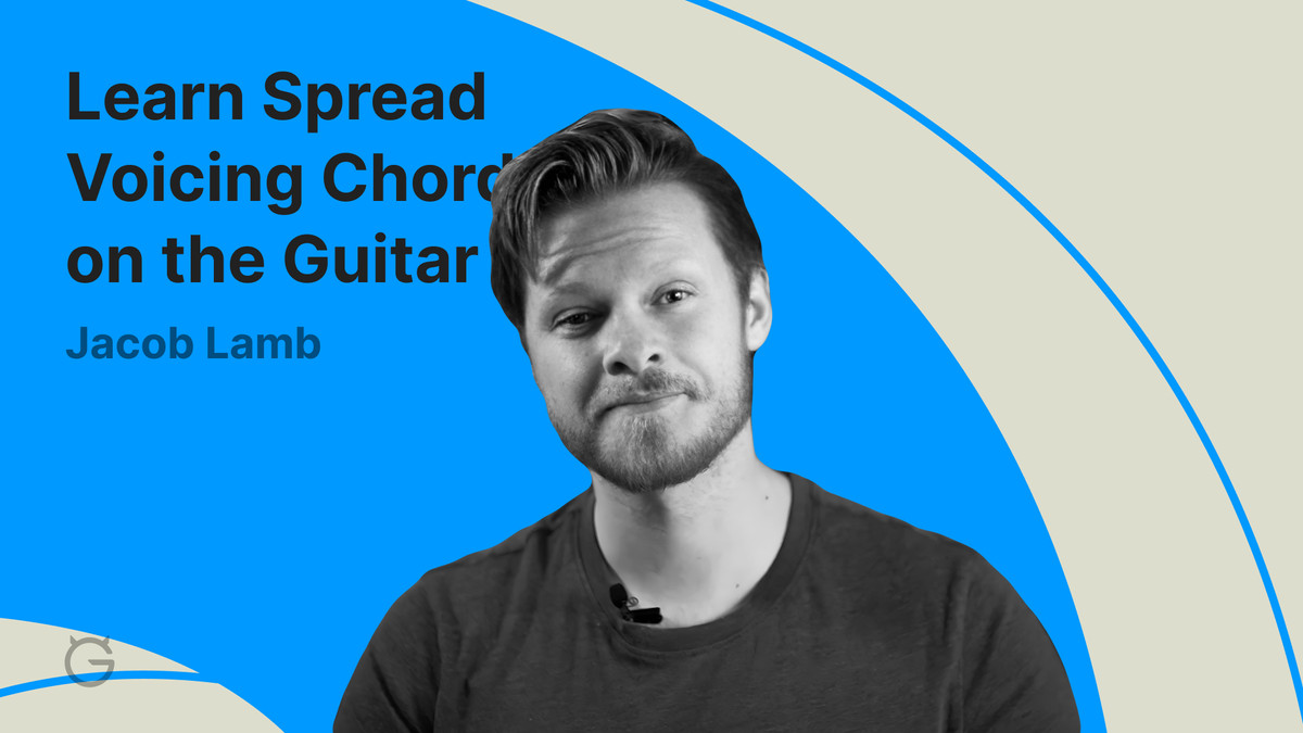 Learn Spread Voicing Chords on the Guitar by Jacob Lamb @ Ultimate-Guitar.Com