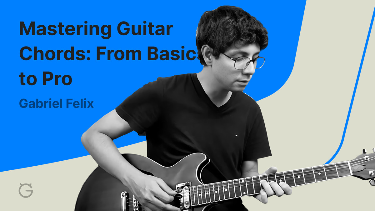 Mastering Guitar Chords: A Complete Journey From Basics to Pro by ...