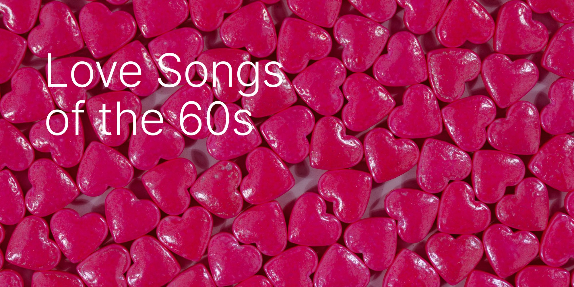 Love Songs Of The ’60S : REDISCOVER The ’70s: Love Songs – MRQOI