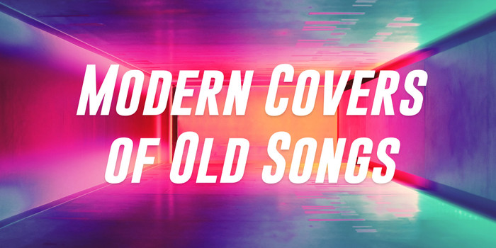 Modern Covers of Old Songs | Chords and Tabs Collection @ Ultimate ...