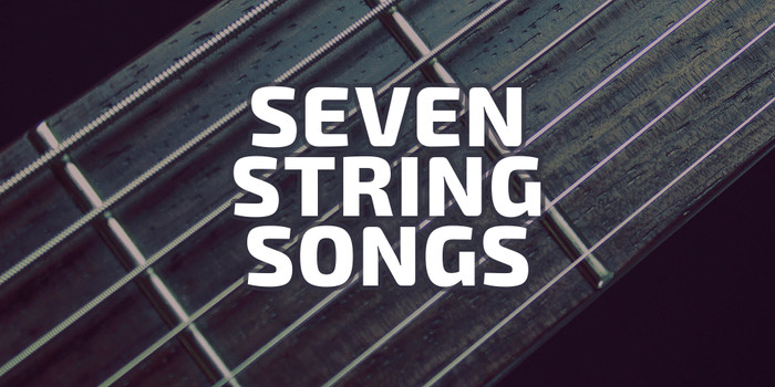 Seven String Songs | Chords and Tabs Collection @ Ultimate-Guitar.com